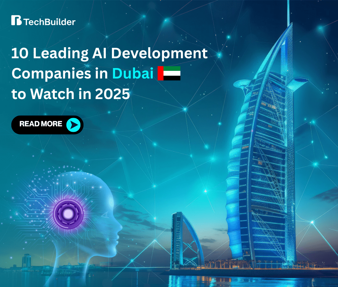 10 Best AI Development Companies in Dubai to Watch in 2025